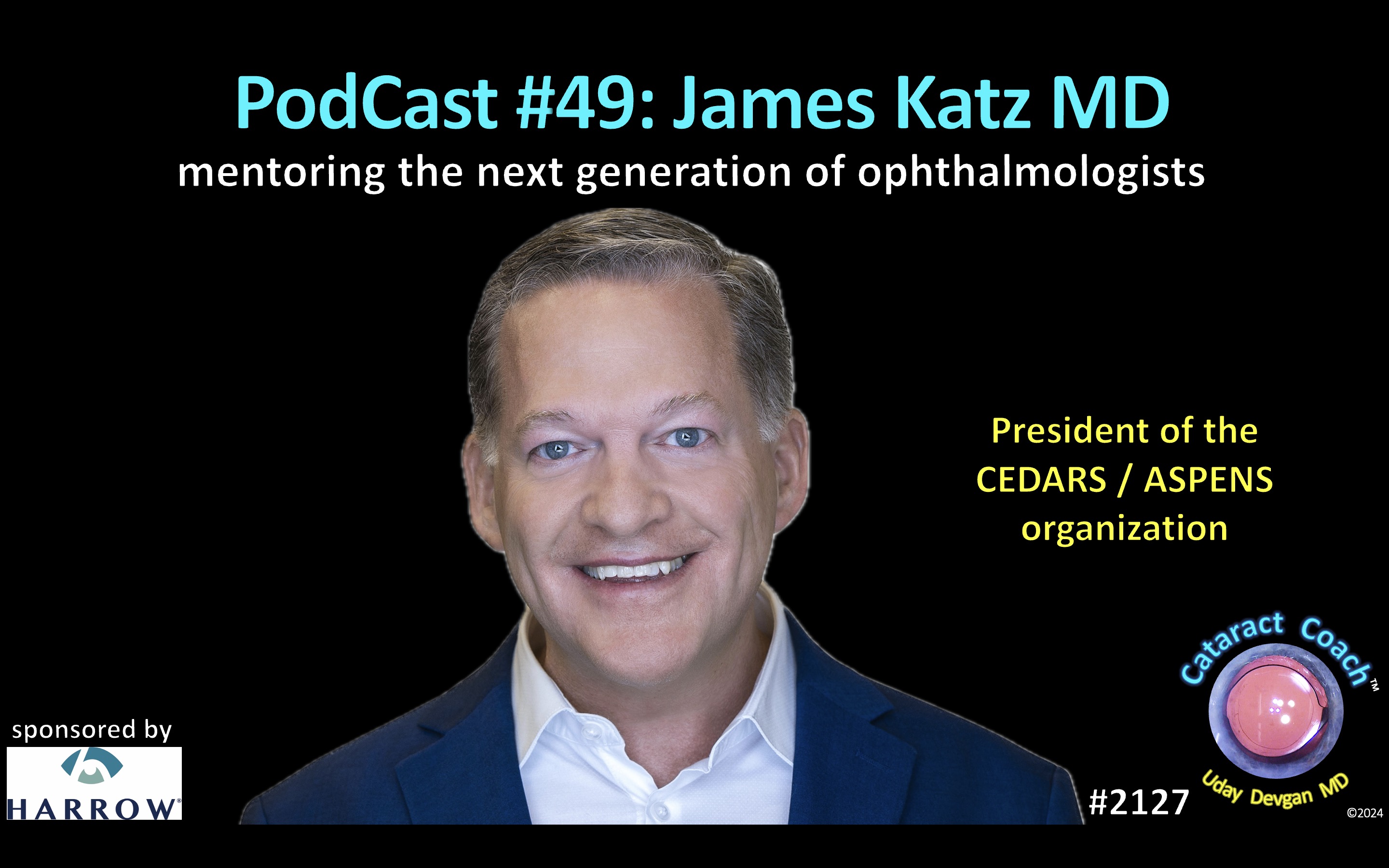 2127 podcast 49 James Katz – Cataract Coach™
